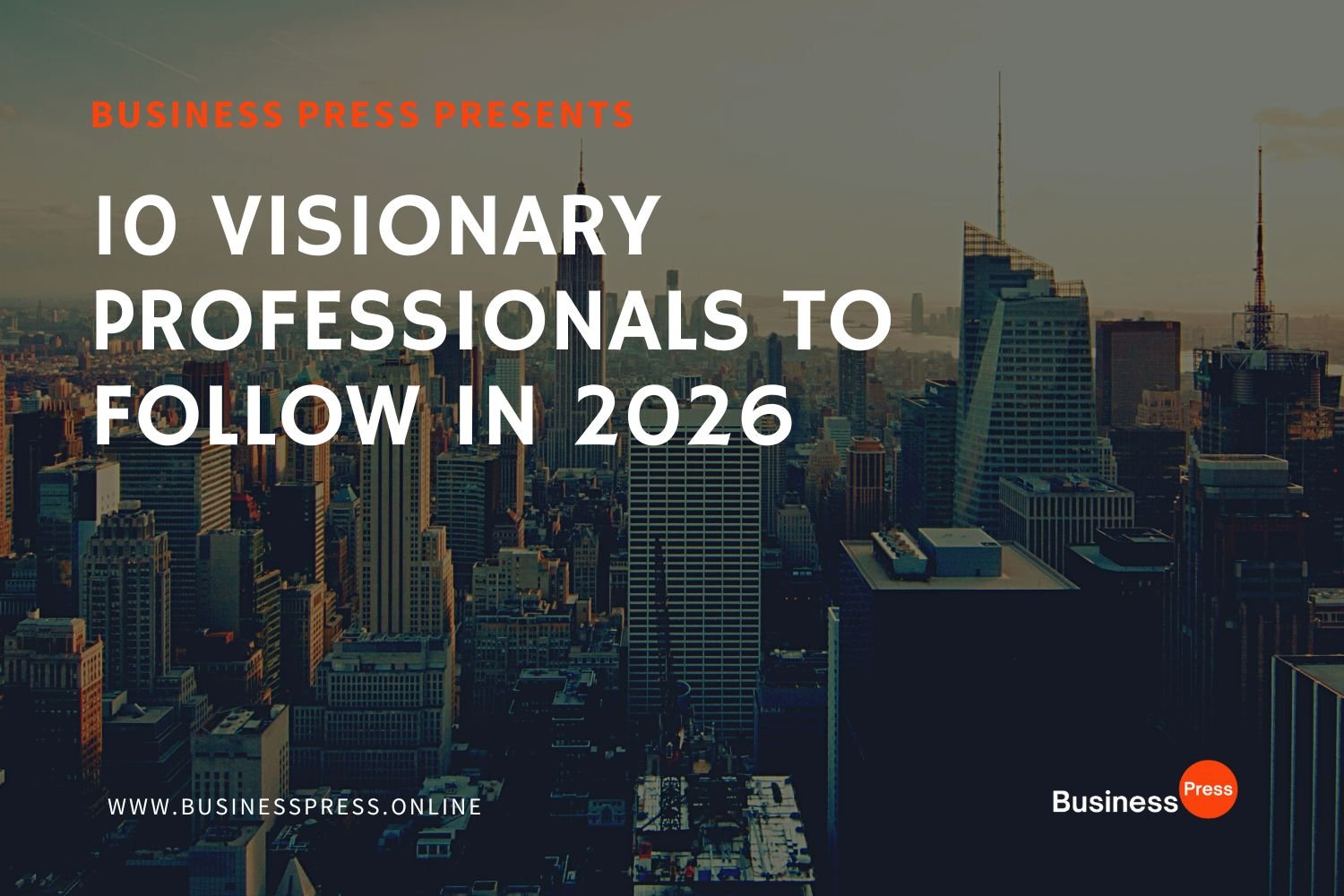 10 Visionary Professionals To Follow In 2026