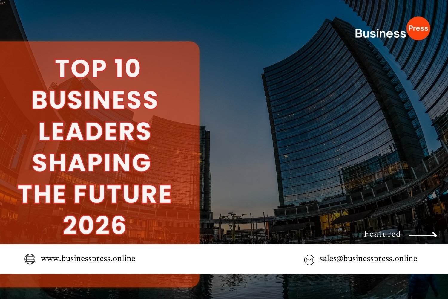 10 Business Leaders Highlighted In This Feature Represent Professionals